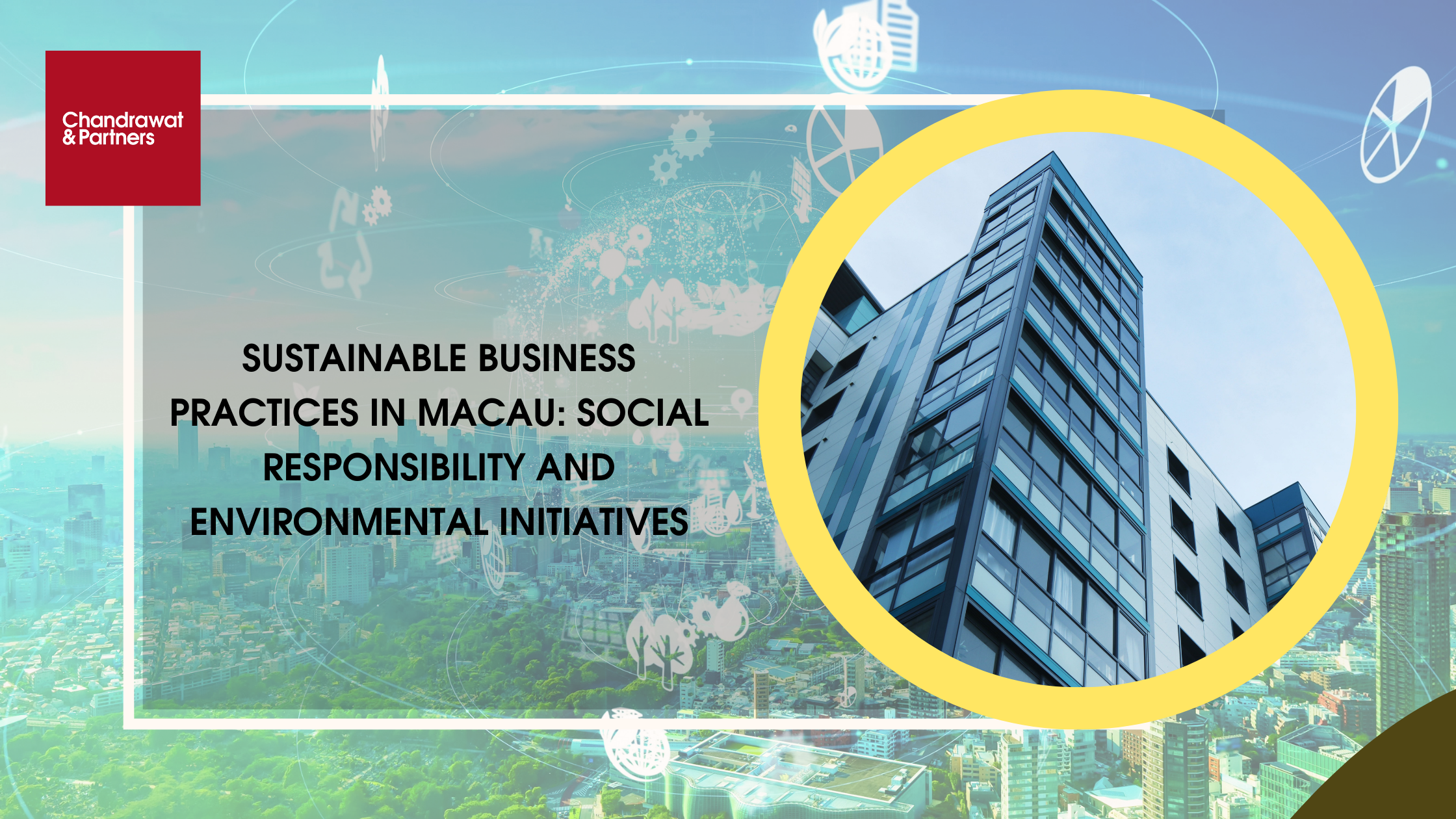 SUSTAINABLE BUSINESS PRACTICES IN MACAU: SOCIAL RESPONSIBILITY AND ...