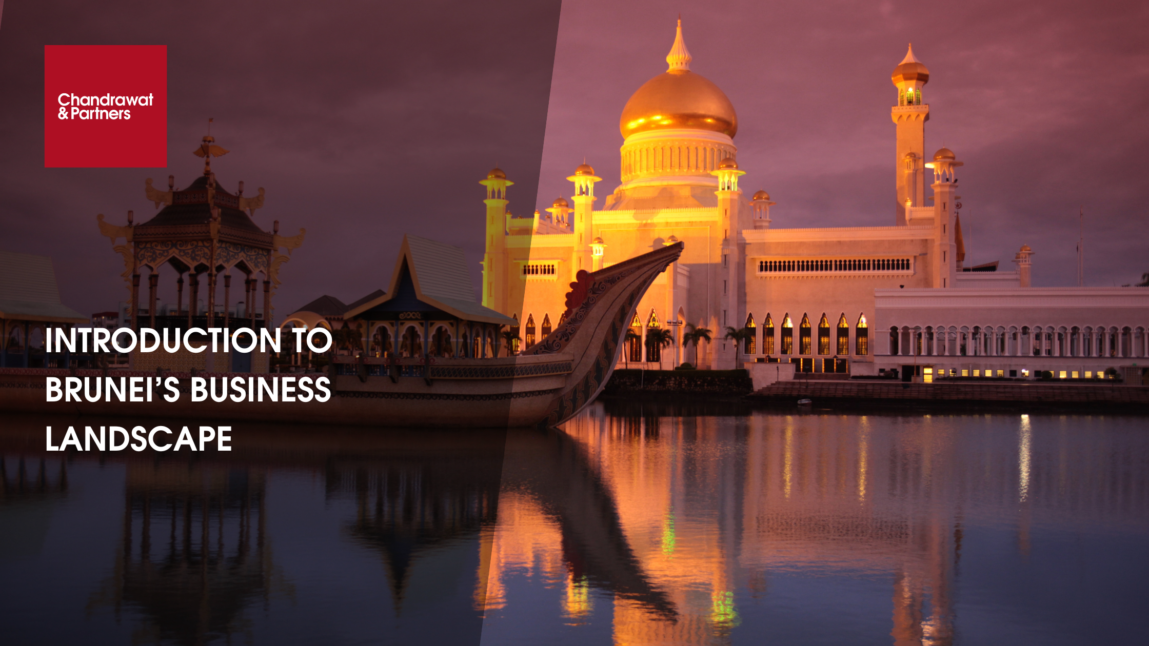 INTRODUCTION TO BRUNEI’S BUSINESS LANDSCAPE - Chandrawat & Partners